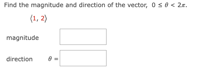 Solved Find The Magnitude And Direction Of The Vector