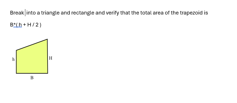 Solved Break into a triangle and rectangle and verify that | Chegg.com