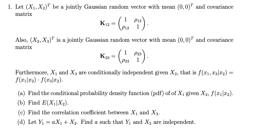 Let (X1,X2)T be a jointly Gaussian random vector with | Chegg.com
