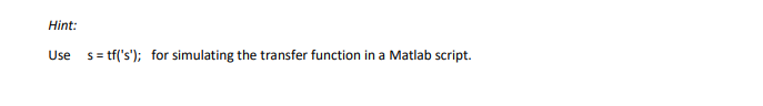 Solved Use MATLAB and Simulink for simulating the system. | Chegg.com