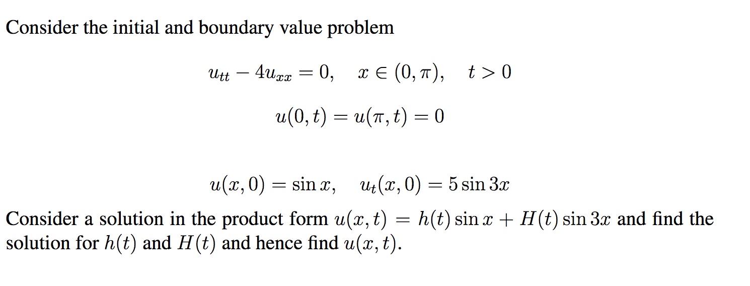 Solved Consider the initial and boundary value problem | Chegg.com