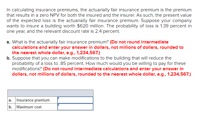 Solved In calculating insurance premiums, the actuarially | Chegg.com