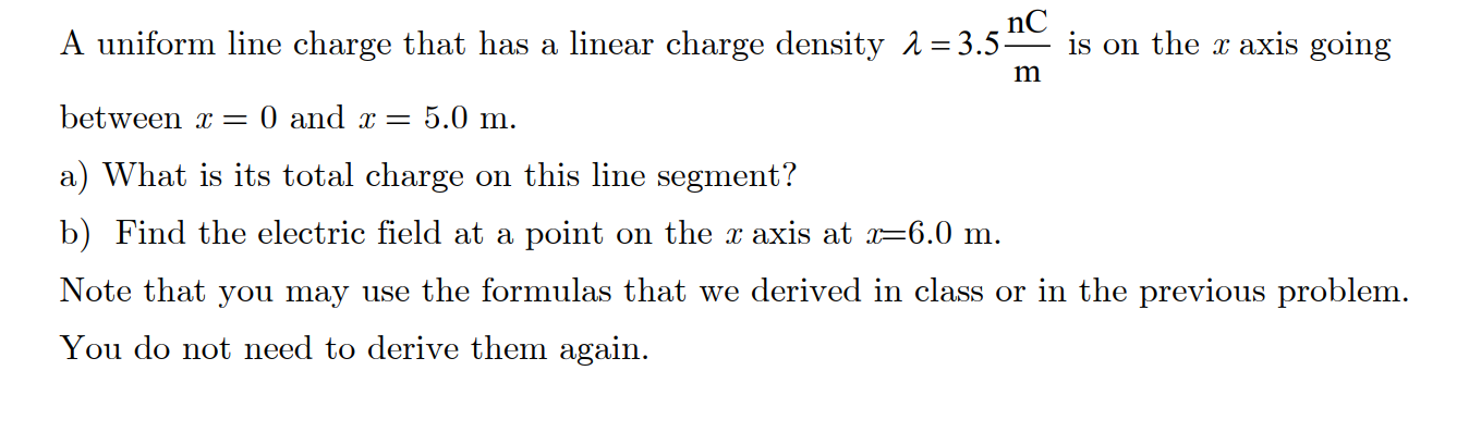 Solved A uniform line charge that has a linear charge | Chegg.com