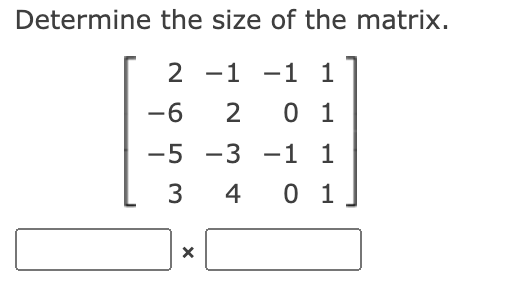 Solved Determine the size of the matrix. | Chegg.com
