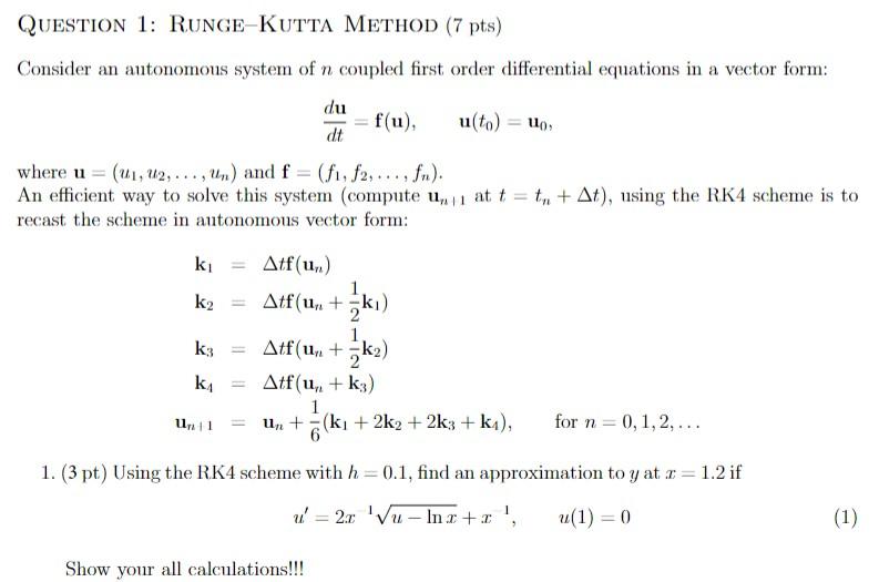 Solved QUESTION 1: RUNGE-KUTTA METHOD (7 pts) Consider an | Chegg.com
