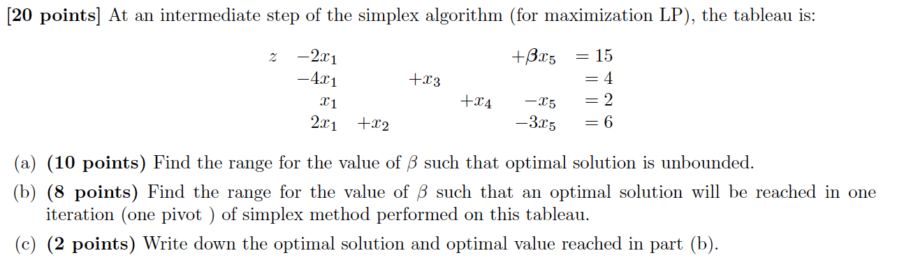 Solved [20 points] At an intermediate step of the simplex | Chegg.com