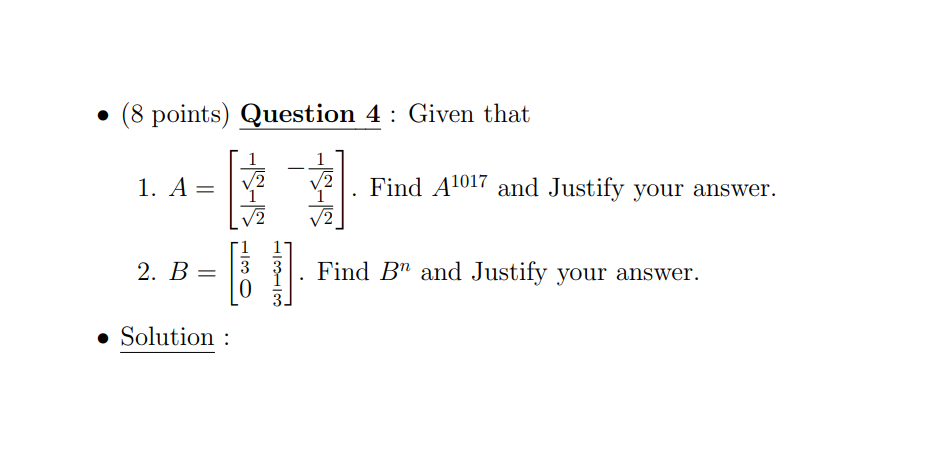 Solved - (8 points) Question 4 : Given that 1. | Chegg.com