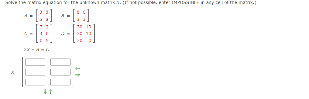 Solved Solve the matrix equation for the unknown matrix | Chegg.com