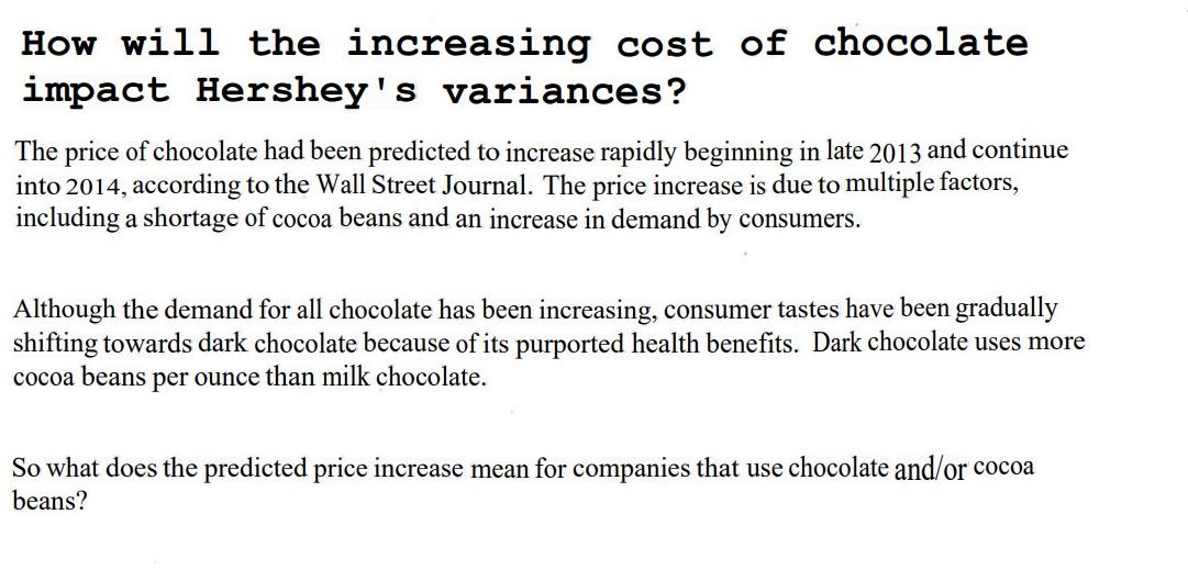 Solved How will the increasing cost of chocolate impact | Chegg.com