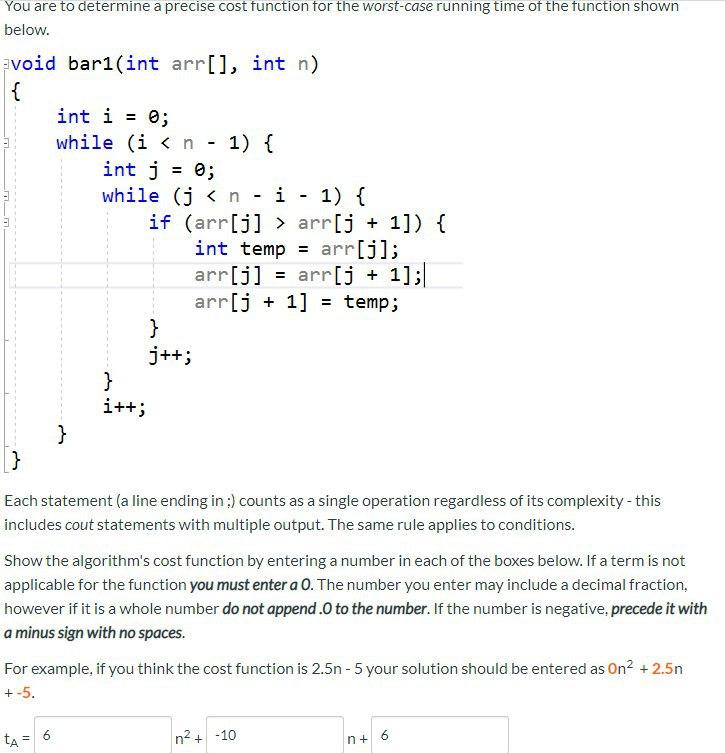 Solved You are to determine a precise cost function for the | Chegg.com