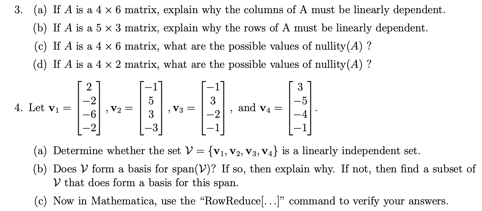 Solved 3. (a) If A is a 4 x 6 matrix, explain why the | Chegg.com