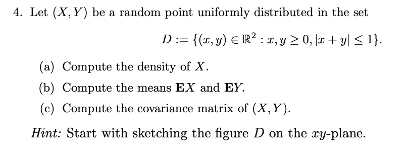 Solved Let (X,Y) be a random point uniformly distributed in | Chegg.com