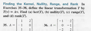 Solved Finding the Kernel, Nullity, Range, and Rank In | Chegg.com