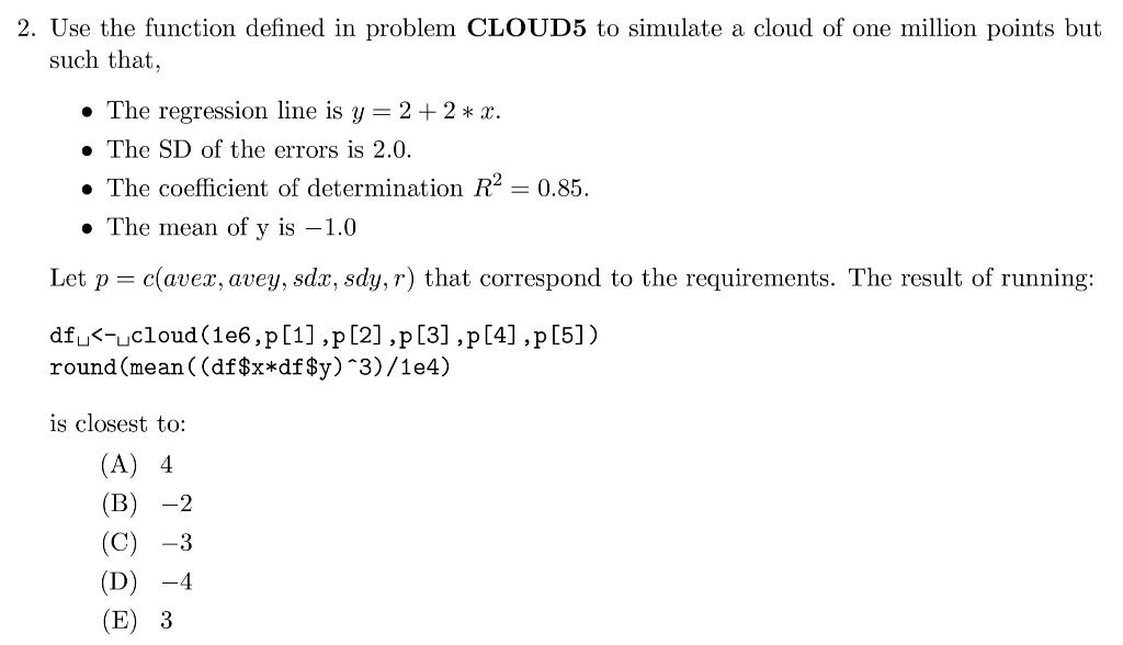 2. Use the function defined in problem CLOUD5 to | Chegg.com