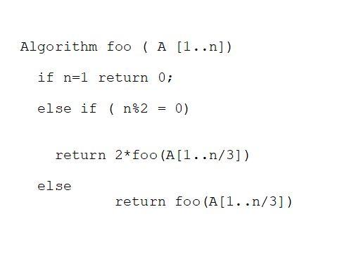 Solved What is the recurrence equation of Algorithm foo? | Chegg.com