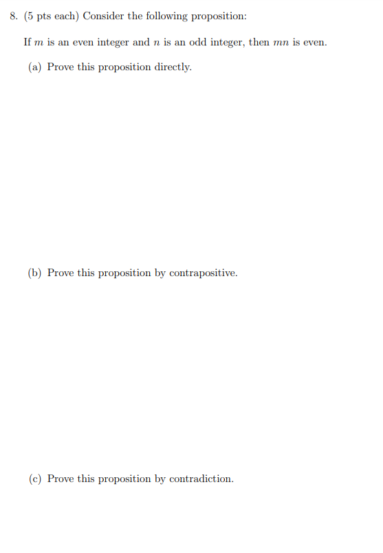 Solved 8. (5 pts each) Consider the following proposition: | Chegg.com