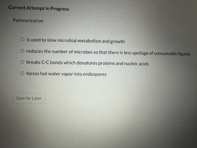 Solved Current Attempt in Progress Pasteurization is used to | Chegg.com