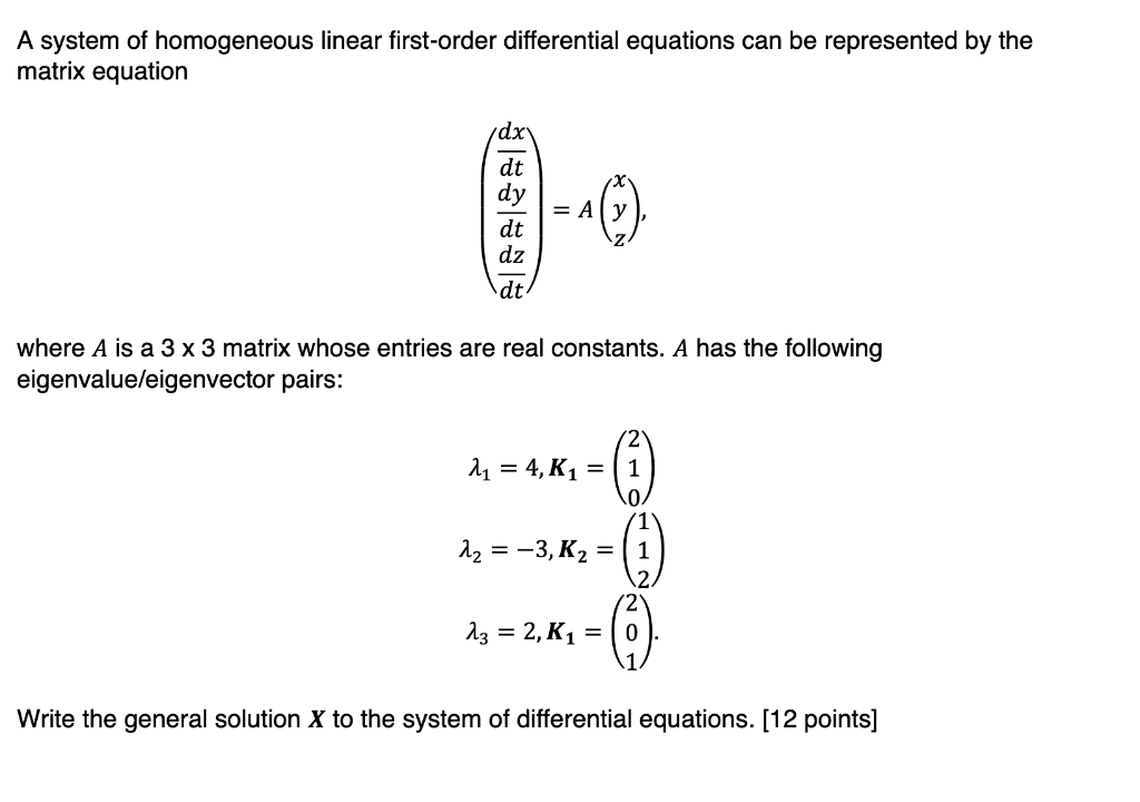 Solved A system of homogeneous linear first-order | Chegg.com