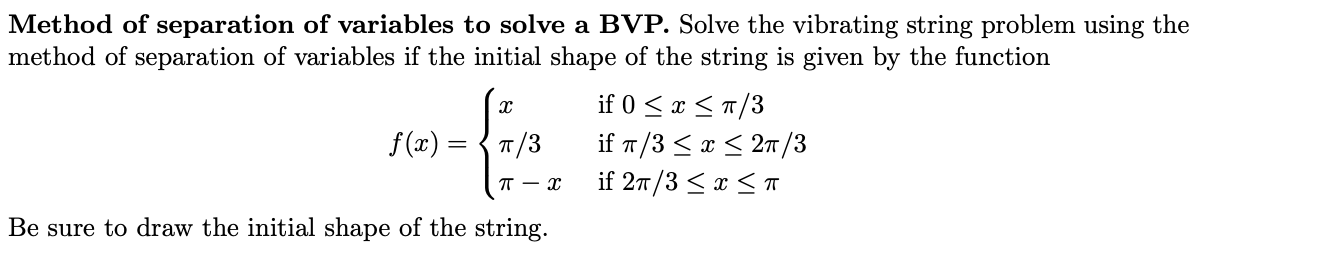 Solved х Method of separation of variables to solve a BVP. | Chegg.com
