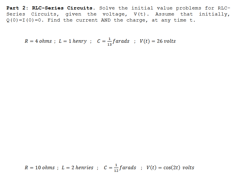 Solved Part 2: RLC-Series Circuits. Solve the initial value | Chegg.com