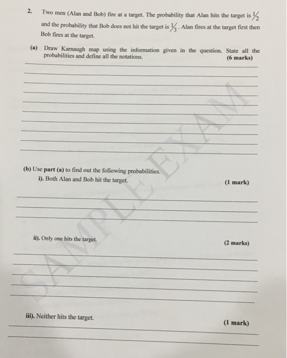 Solved Two men (Alan and Bob) fire at a target. The | Chegg.com