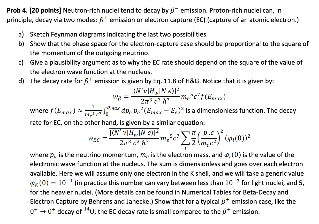Solved Prob 4. [20 points] Neutron-rich nuclei tend to decay | Chegg.com