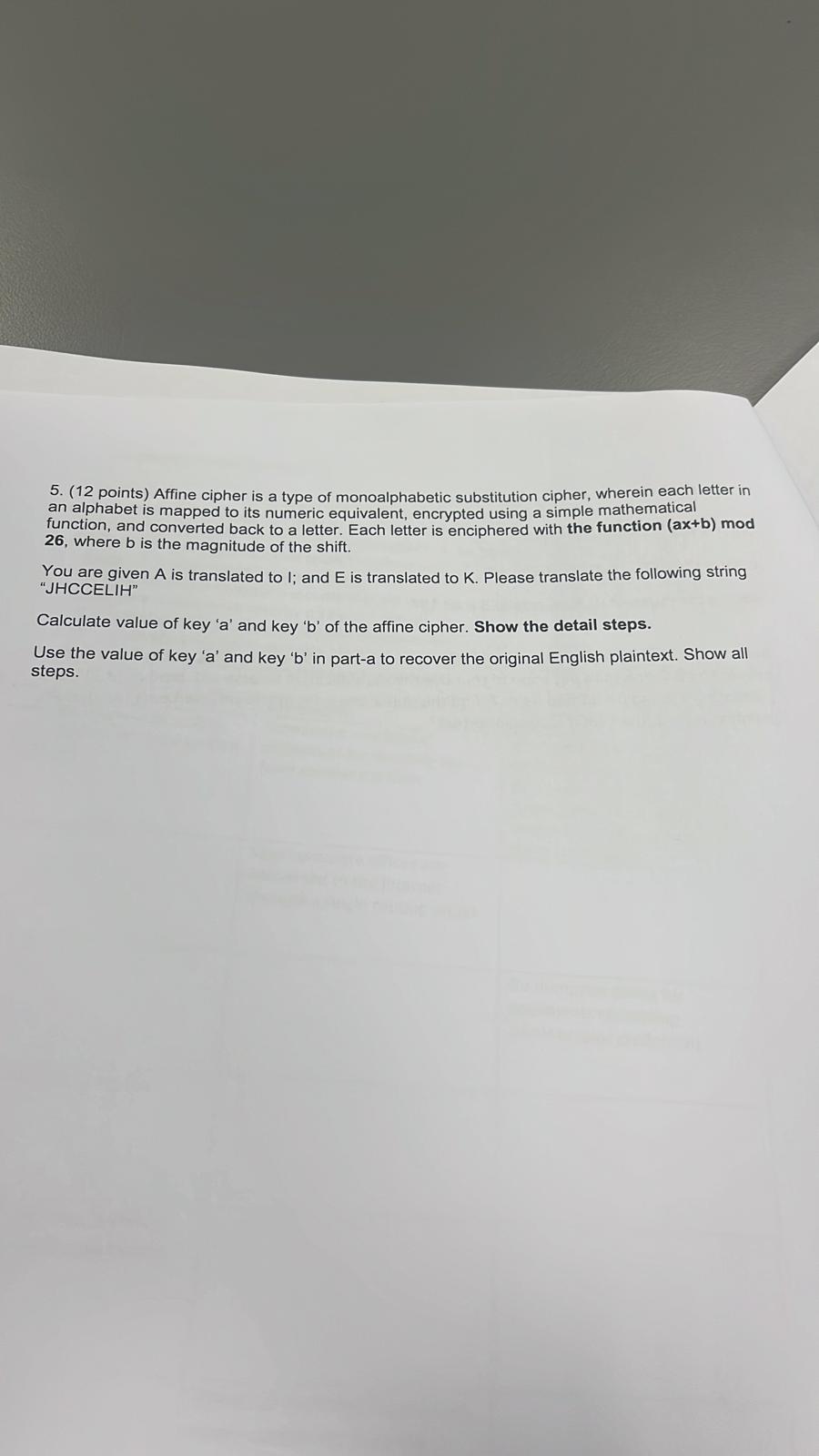 Solved 5. (12 points) Affine cipher is a type of | Chegg.com