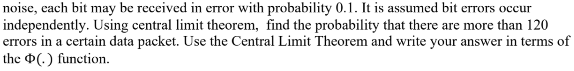 Solved In A Communication System Each Data Packet Consists 