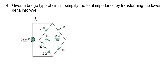 Solved 4. Given a bridge type of circuit, simplify the total | Chegg.com