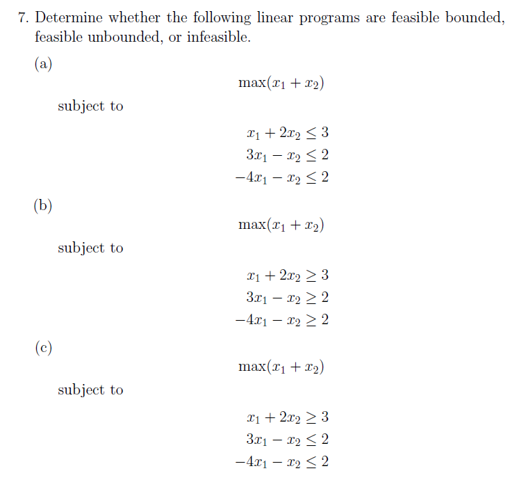 Solved Determine whether the following linear programs are | Chegg.com