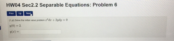 Solved Hw04 Sec2 2 Separable Equations Problem 5 Prev Up 1