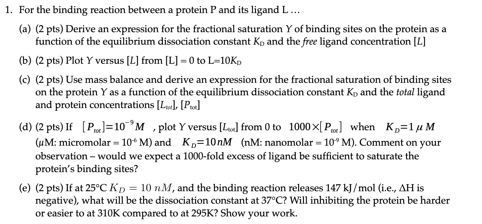 Solved 1. For the binding reaction between a protein P and | Chegg.com
