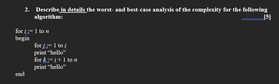 Solved 2. Describe in details the worst- and best-case | Chegg.com