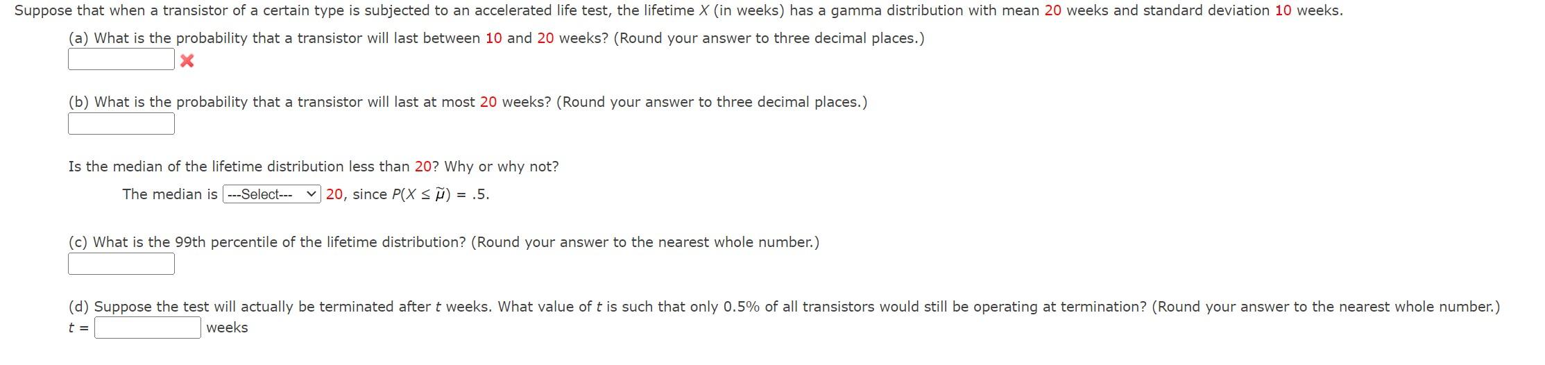 Solved Suppose That When A Transistor Of A Certain Type Is