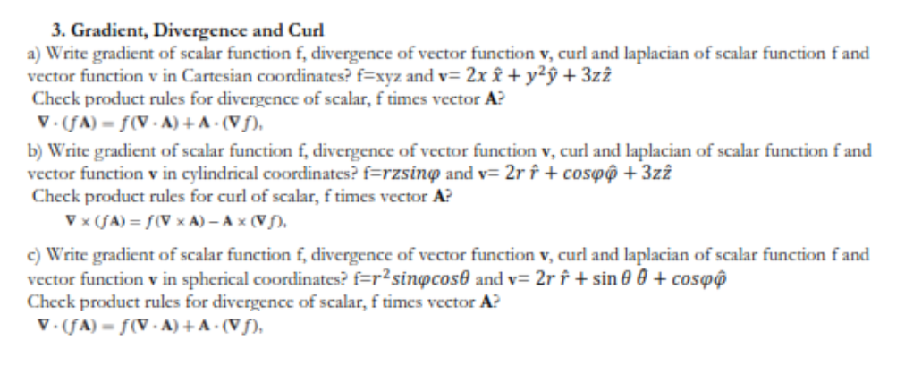 Solved 3. Gradient, Divergence and Curl a) Write gradient of | Chegg.com