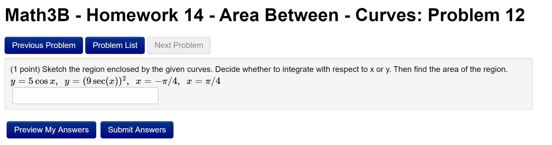 Solved Math3B - Homework 14 - Area Between - Curves: Problem | Chegg.com