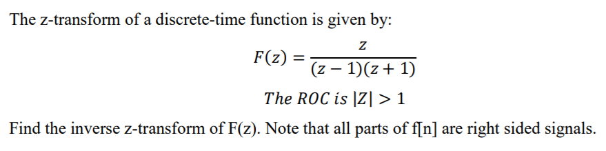 Solved The z-transform of a discrete-time function is given | Chegg.com