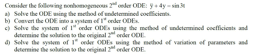 Solved Consider the following nonhomogeneous 2nd order ODE: | Chegg.com