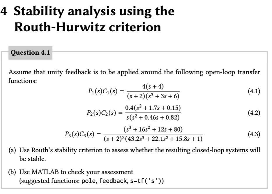 Solved 4 Stability analysis using the Routh-Hurwitz | Chegg.com