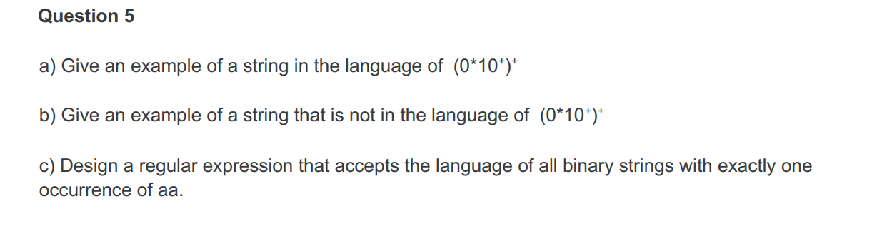 Solved Question 5 a) Give an example of a string in the | Chegg.com