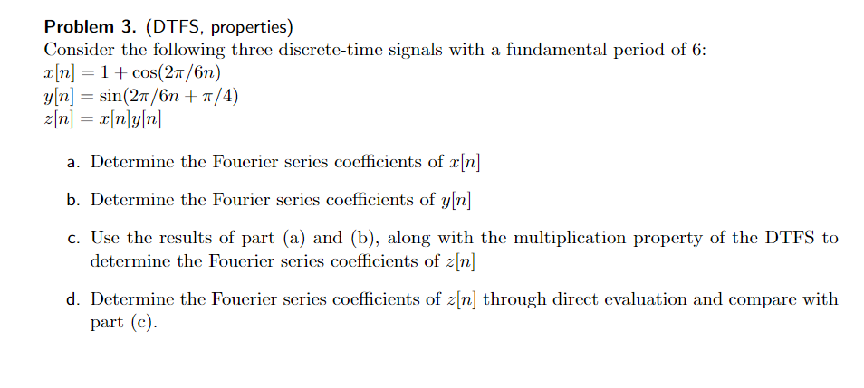 Solved Problem 3. (DTFS, properties) Consider the following | Chegg.com