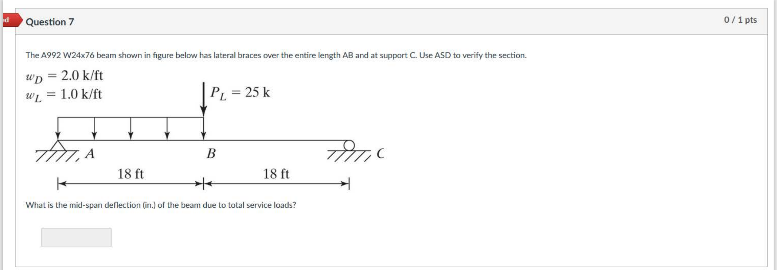 Solved ed Question 7 0/1 pts The A992 W24x76 beam shown in | Chegg.com
