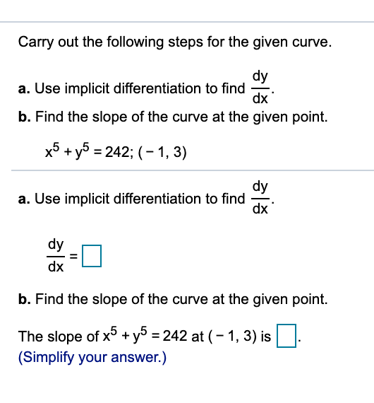 Solved Carry out the following steps for the given curve. dy | Chegg.com