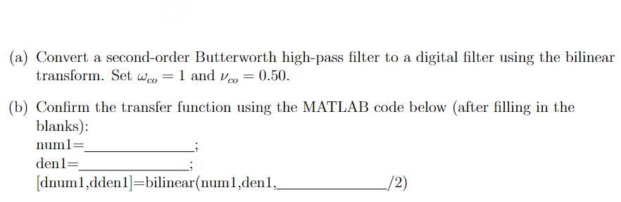 Solved (a) Convert a second-order Butterworth high-pass | Chegg.com
