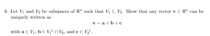 Solved 6. Let Vi and V2 be subspaces of R" such that Vi V2. | Chegg.com