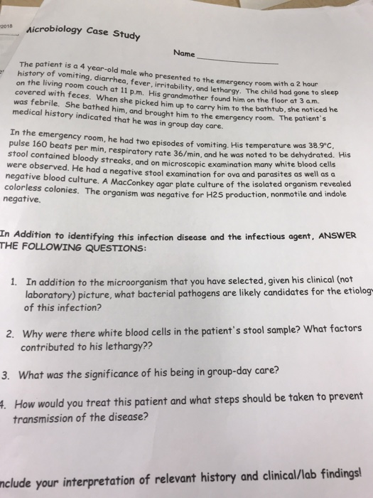 Solved Aicrobiology Case Study 2018 Name The patient is a 4 | Chegg.com