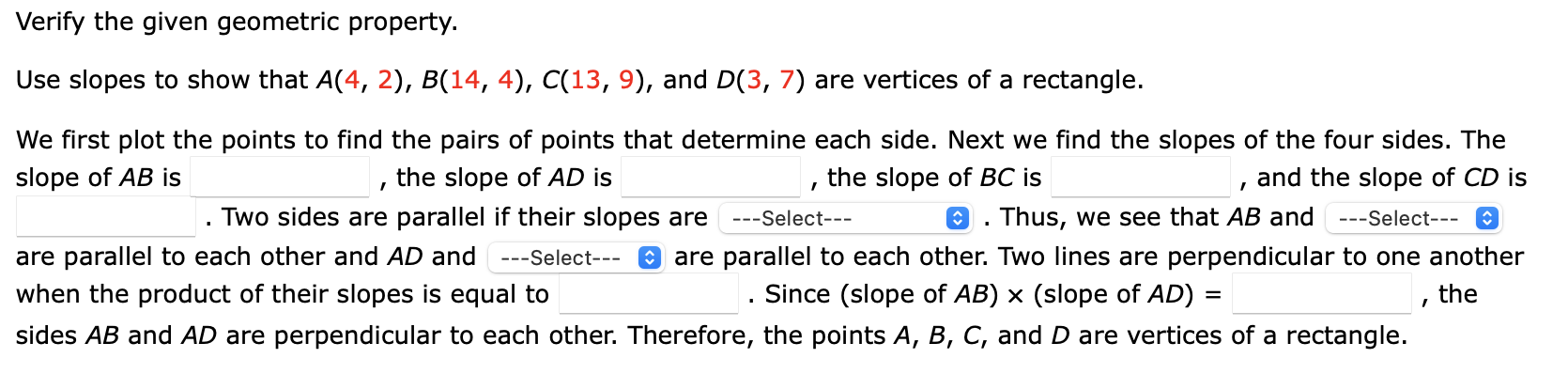 Solved Verify the given geometric property. Use slopes to | Chegg.com