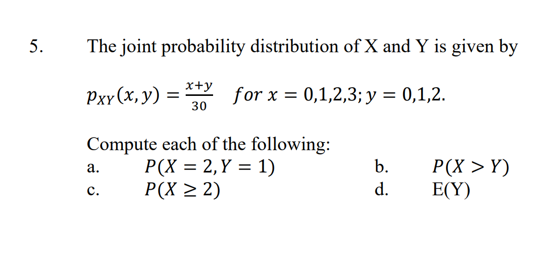 Solved The joint probability distribution of X and Y is | Chegg.com