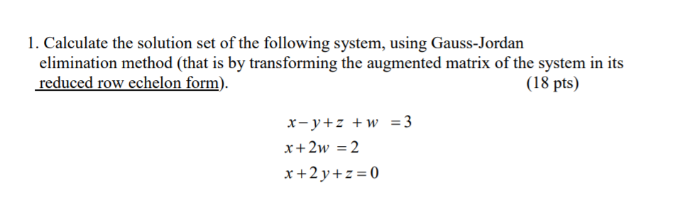 Solved 1. Calculate the solution set of the following | Chegg.com