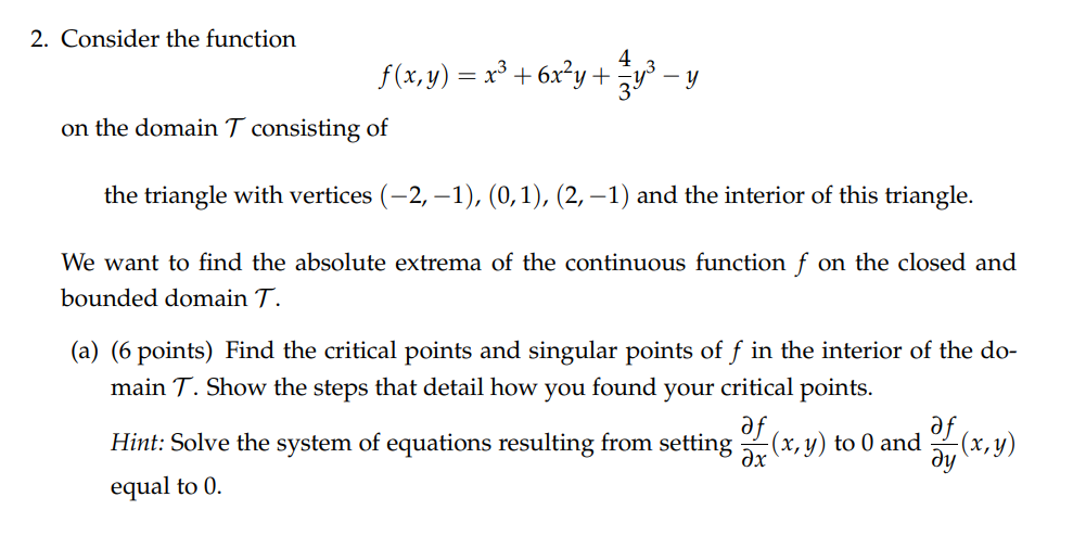 2. Consider the function f(x,y)=x3+6x2y+34y3−y on the | Chegg.com